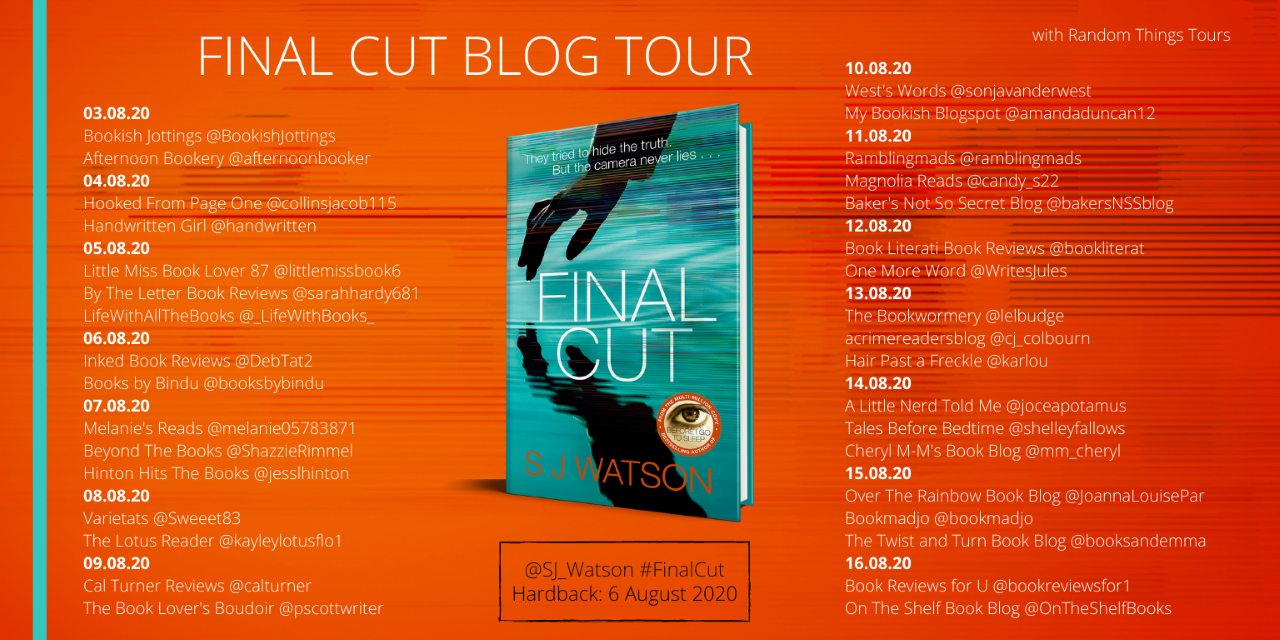 Final Cut by S.J. Watson – Blog Tour Review – Life With All The Books