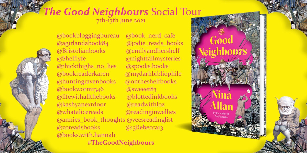The Good Neighbours by Nina Allan – Social Tour – Life With All The Books