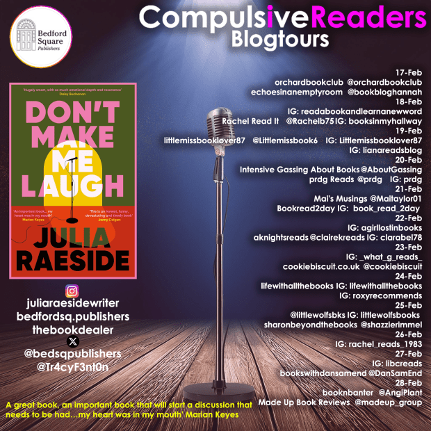 Don’t Make Me Laugh by Julia Raeside – Blog Tour Review – Life With All The Books