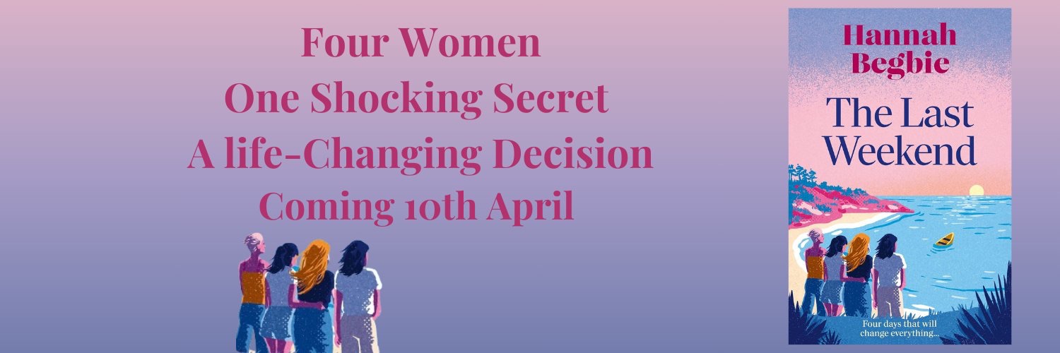 The Last Weekend by Hannah Begbie – Blog Tour Review – Life With All ...