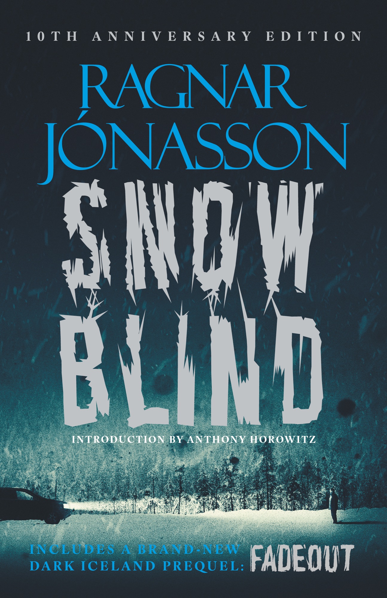 Snowblind by Ragnar Jónasson – 10th Anniversary Edition – Blog Tour ...