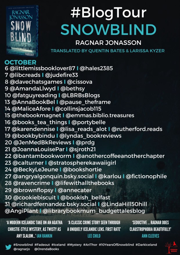 Snowblind by Ragnar Jónasson – 10th Anniversary Edition – Blog Tour ...